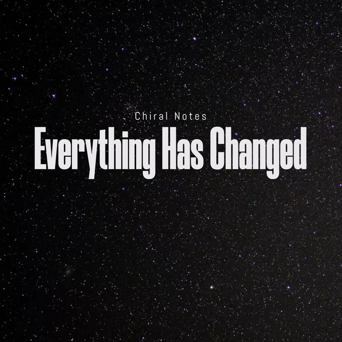 Everything Has Changed (cover) | Chiral Notes