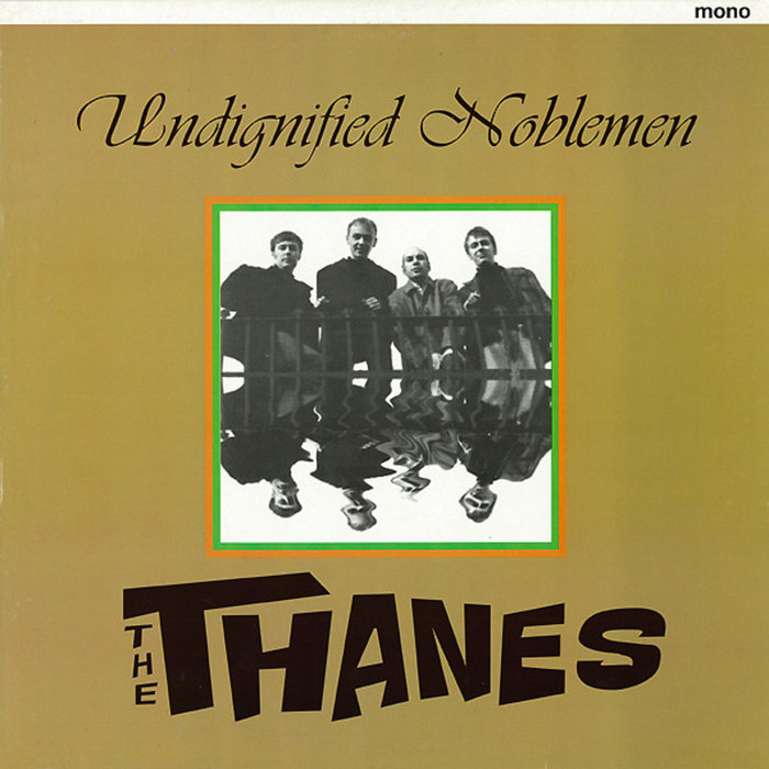 The Complete Undignified Nobleman Sessions | The Thanes