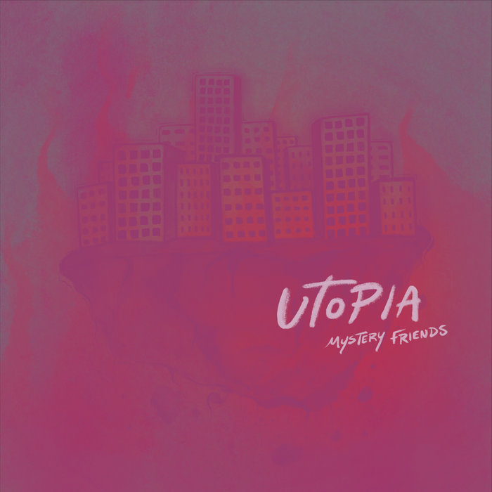 Utopia | Mystery Friends