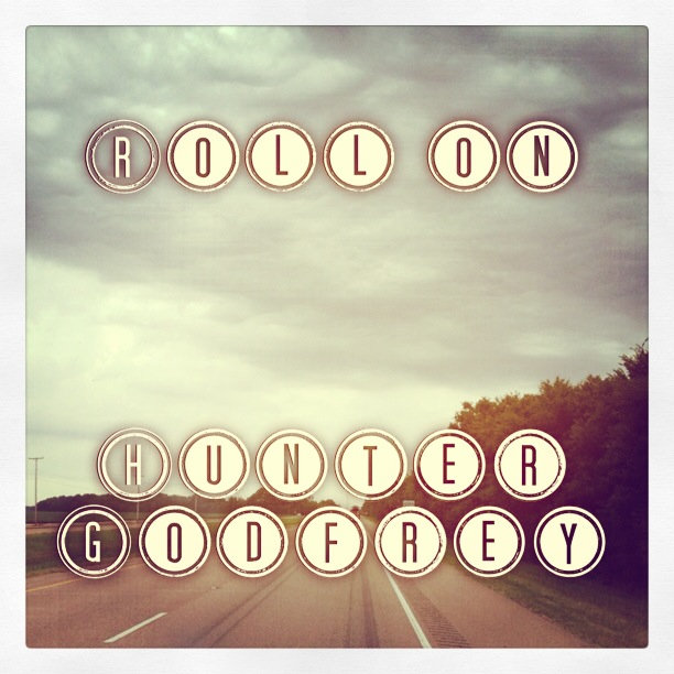 Roll On | Hunter Godfrey