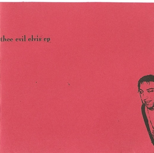 thee Evil Elvis EP | John Parker Northrup | thee Electric Bastards