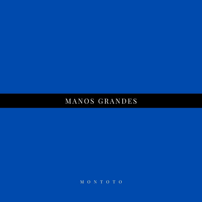 Manos Grandes | Montoto