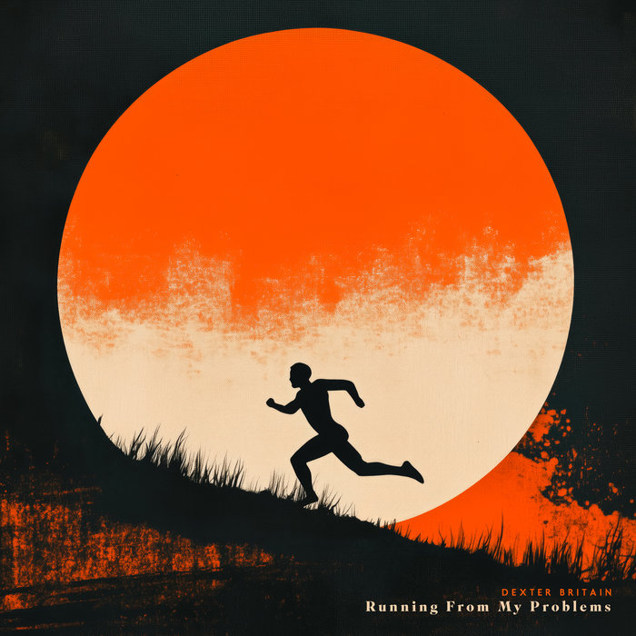 Running From My Problems | Dexter Britain