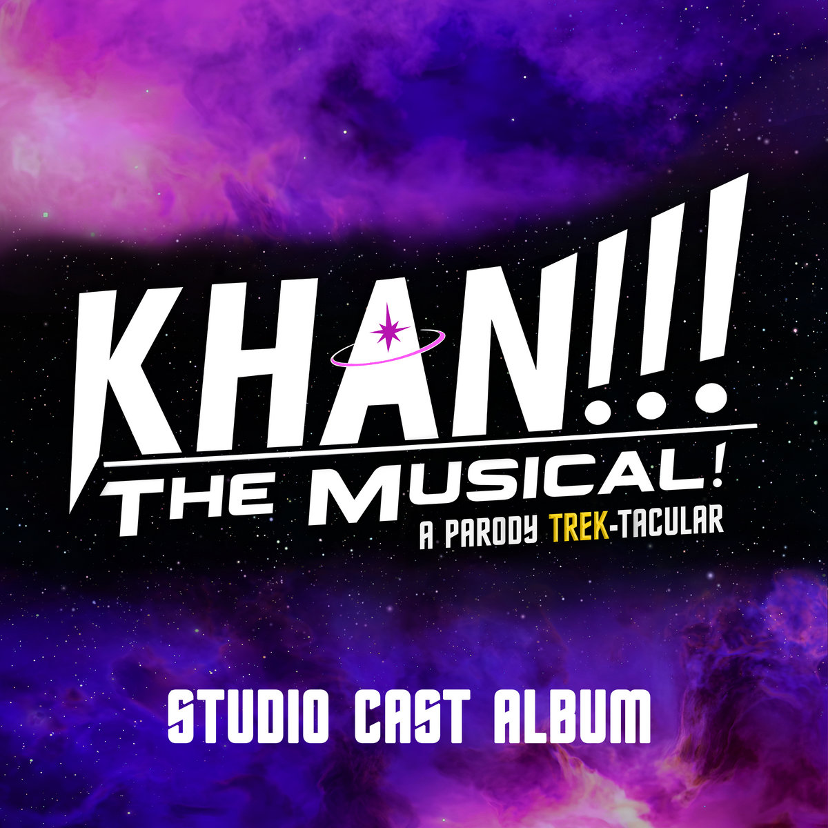 Khan!!! The Musical! A Parody Trek-Tacular (Studio Cast Album ...
