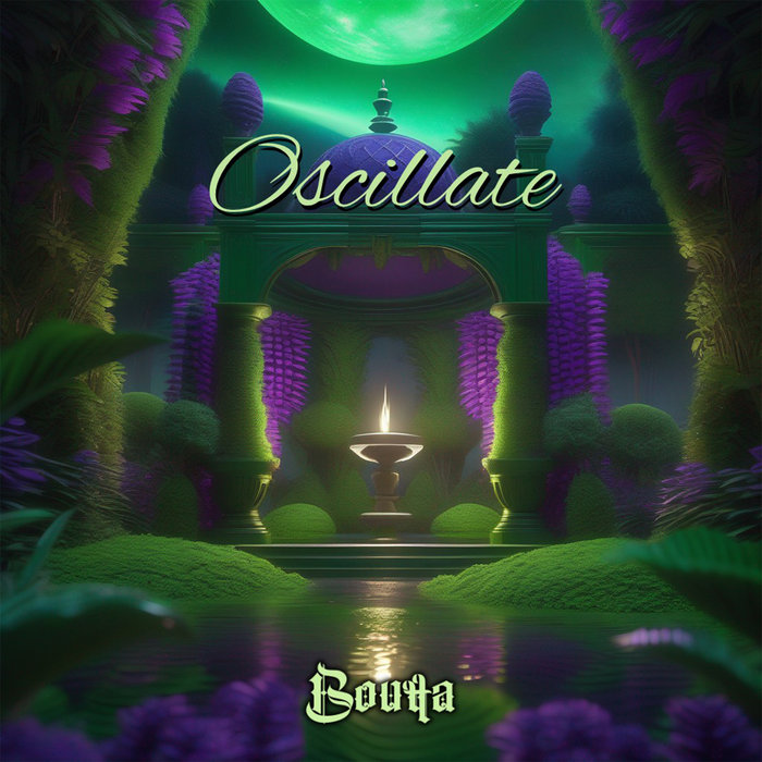 Oscillate | Boutta | Soundz Organic Collective