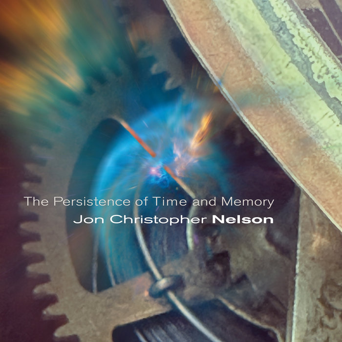 The Persistence of Time and Memory | Jon Christopher Nelson