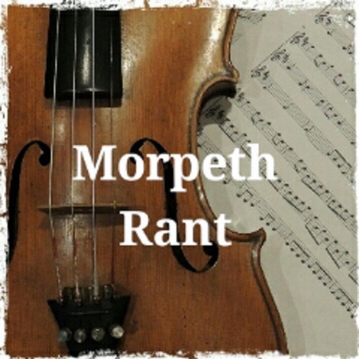Morpeth Rant - fiddle tune arranged in 3 part harmony with guitar ...