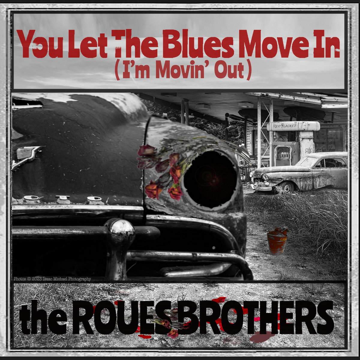 You Let the Blues Move In | The Roues Brothers