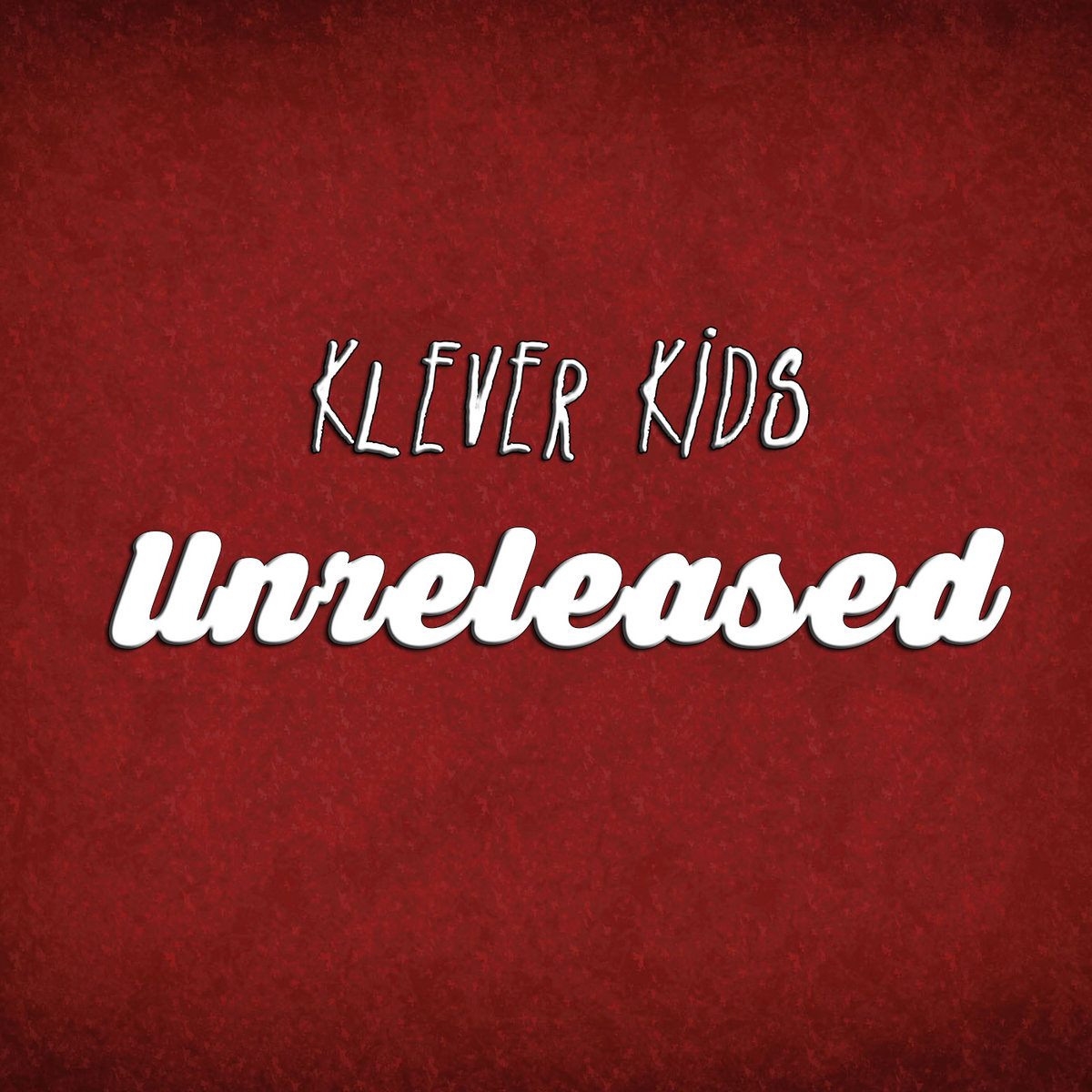Unreleased | Klever Kids