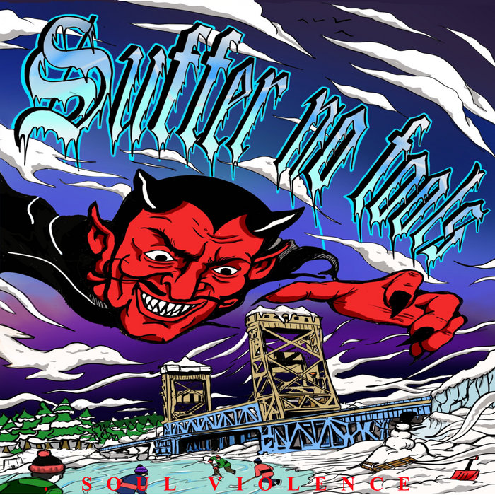 Soul Violence | Suffer No Fools