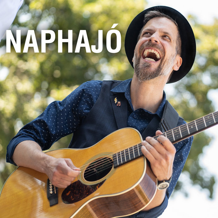 Naphajó | Szabó Balázs Bandája
