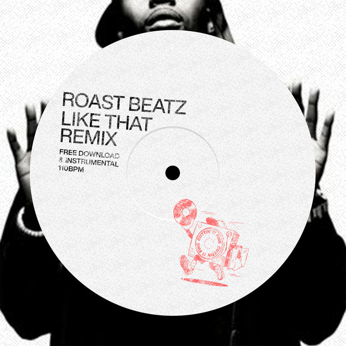 Like That (Remix) | Roast Beatz | Cuttin' It Fine