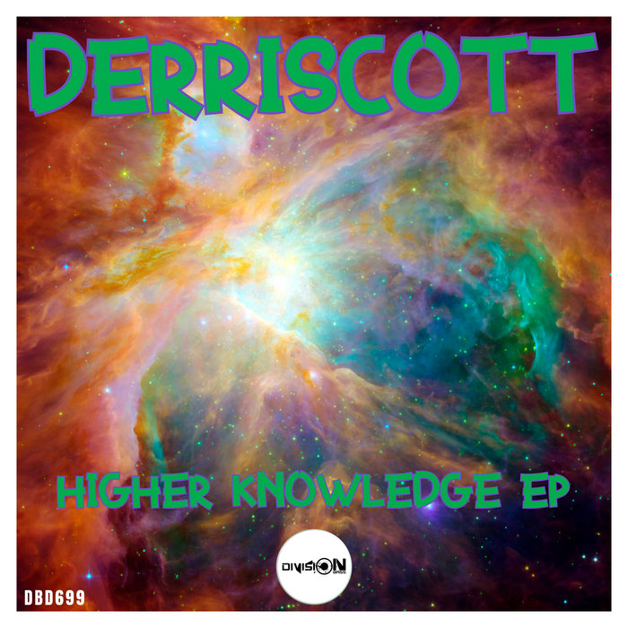 Higher Knowledge EP | Derriscott | DivisionBass Digital (Label)
