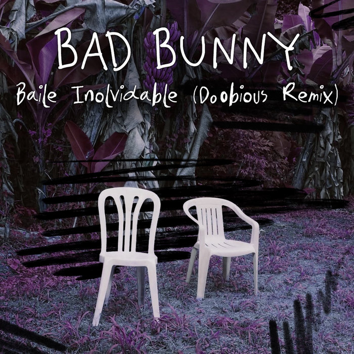 Baile Inolvidable (Doobious Remix) | Doobious