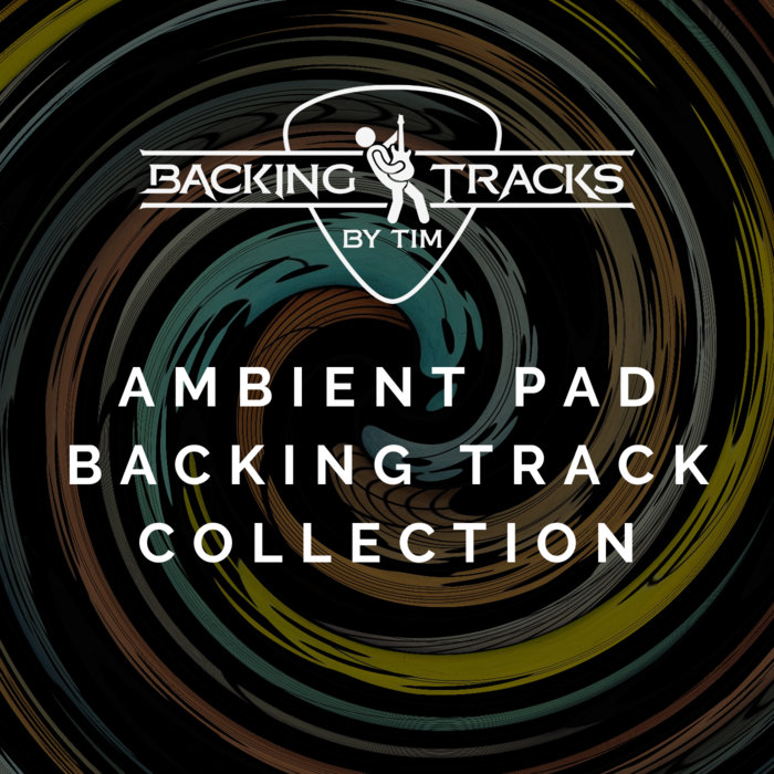 Ambient Pad Track Collection | Backing Tracks By Tim
