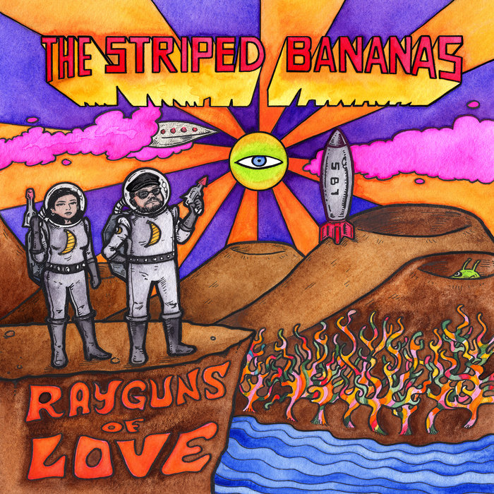 Rayguns of Love | The Striped Bananas