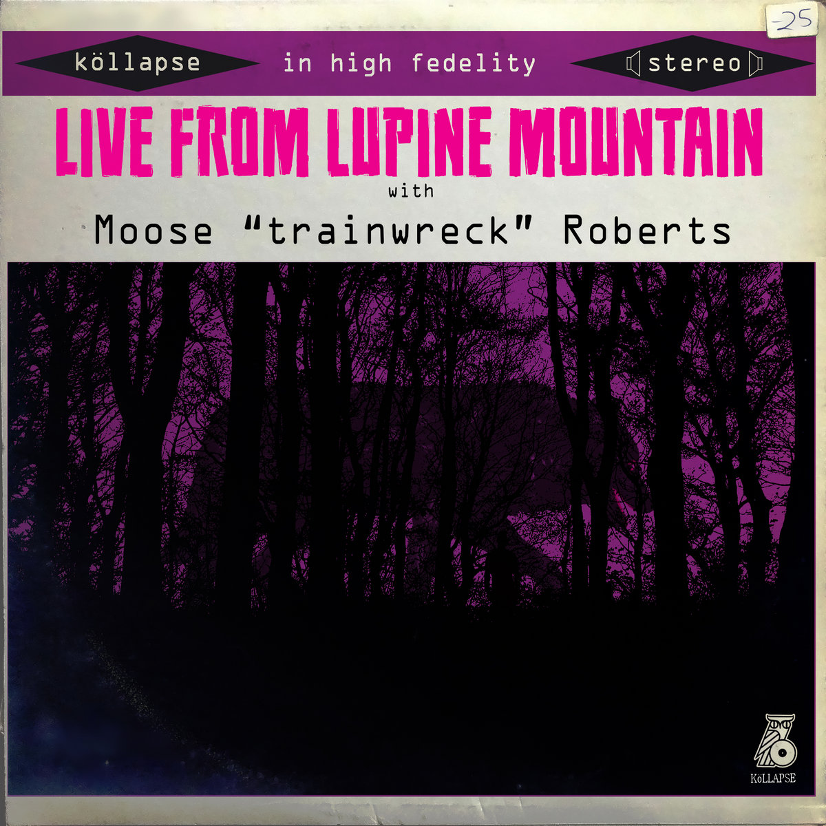 Live From Lupine Mountain | Moose Roberts