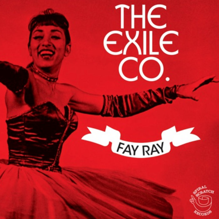 Side A: Fay Ray by The Exile Co. Side AA: (She's Got) My Name and My ...