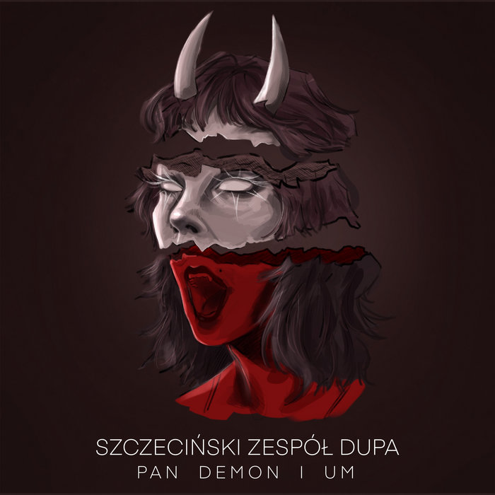 Pan Demon i Um [ALBUM] | Szczeciński Zespół Dupa | Restless Astronaut Rec