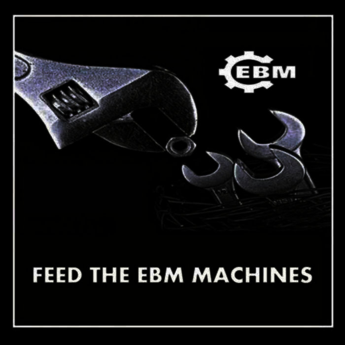 VA - Feed The EBM Machines! | ELECTRONATION (EBM TRACKS)