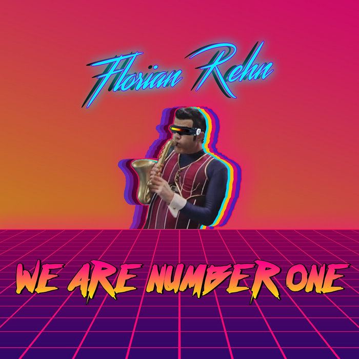 We Are Number One (Remix) | Florian Rehn