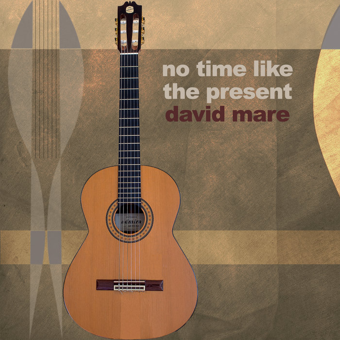 No Time Like the Present | David Mare