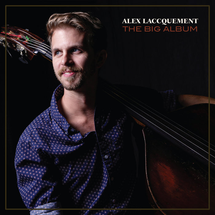 The Big Album | Alex Lacquement
