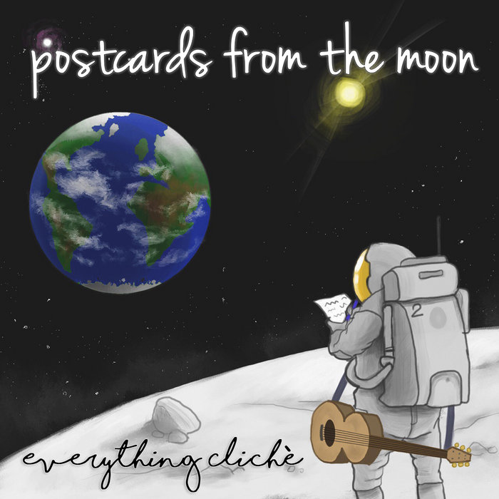 Everything Cliché | Postcards From The Moon