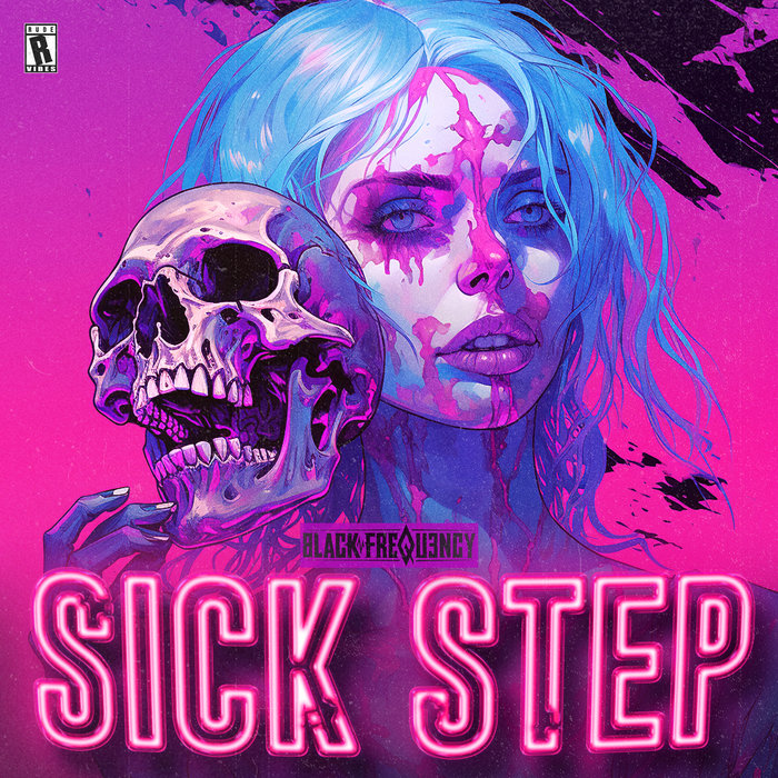 SICK STEP | BLACK FREQUENCY | Rude Vibes Only