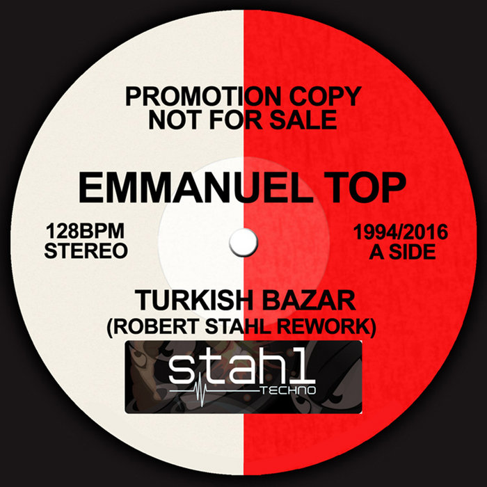 Emmanuel Top - Turkish Bazar(Robert Stahl Rework) | Emmanuel Top ...