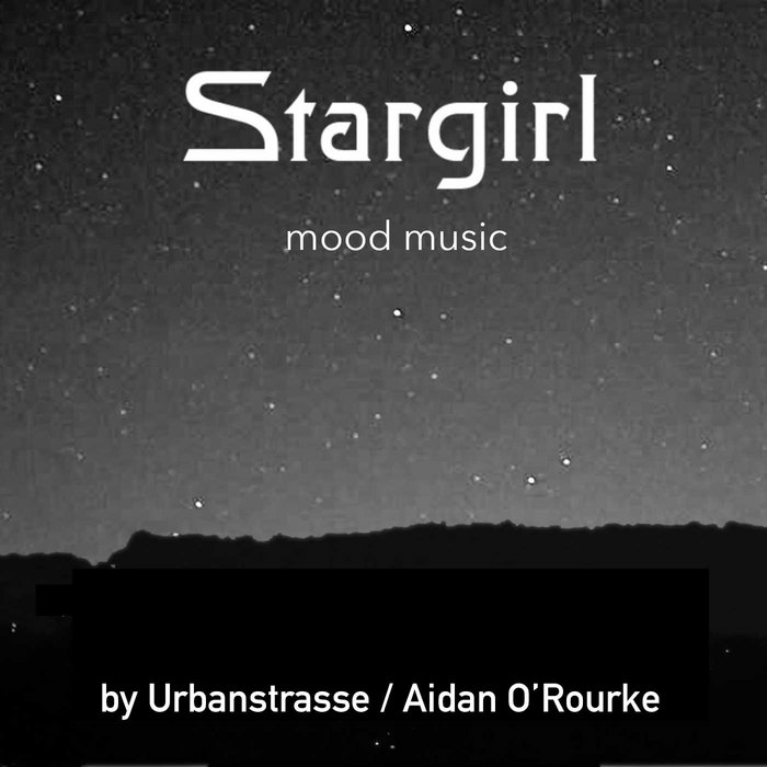 Stargirl mood music | Urbanstrasse