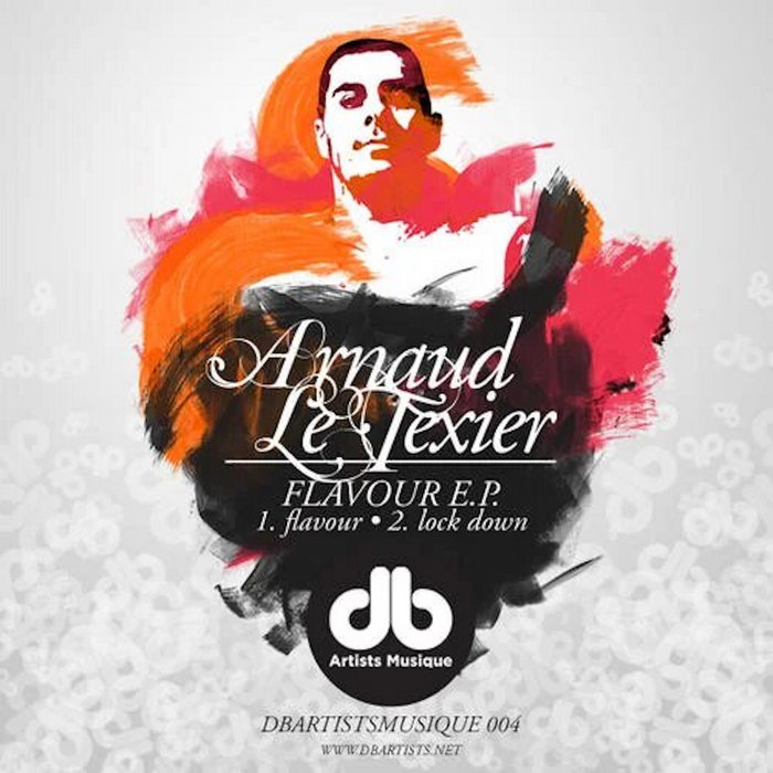 Flavour EP | Arnaud Le Texier *dbartistsmusique004 | db artists musique