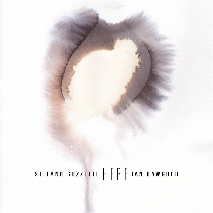 Here | Stefano Guzzetti & Ian Hawgood | Home Normal