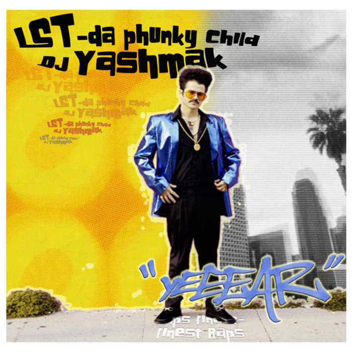 YEEEAR! 2001 | LST da phunky child & DJ Yashmak | 3412 CHM