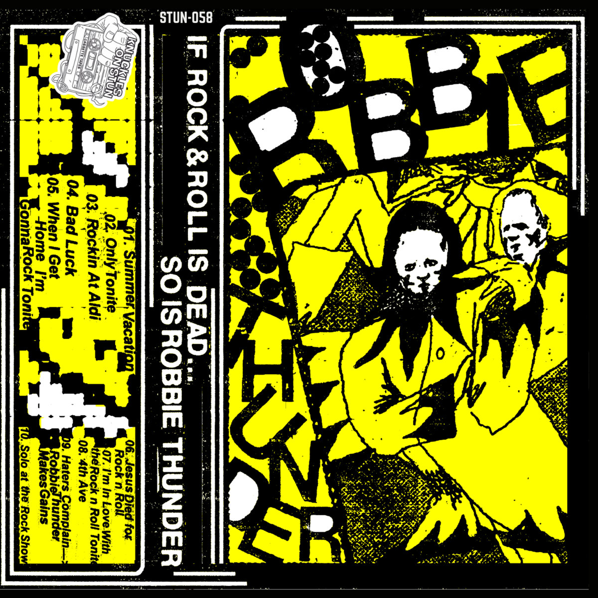 If Rock & Roll Is Dead... So Is Robbie Thunder | Robbie Thunder ...