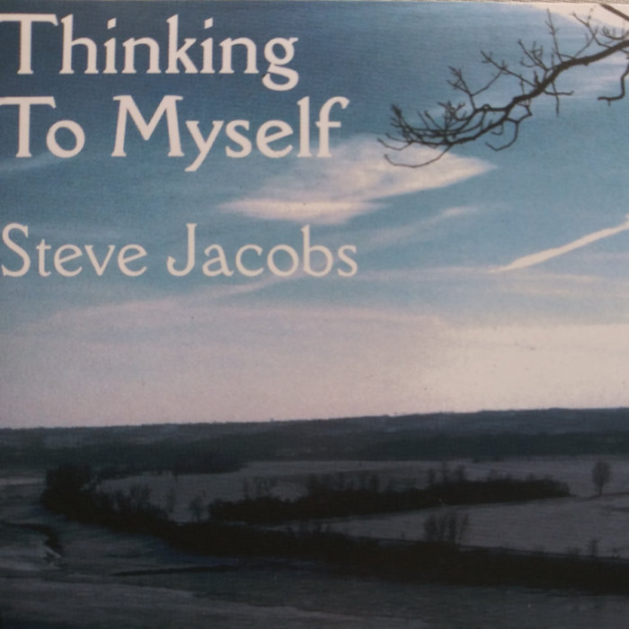 Thinking To Myself | Steve Jacobs