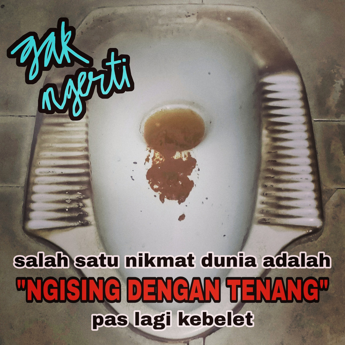Salah Satu Nikmat Dunia Adalah "NGISING DENGAN TENANG" Pas Lagi Kebelet ...