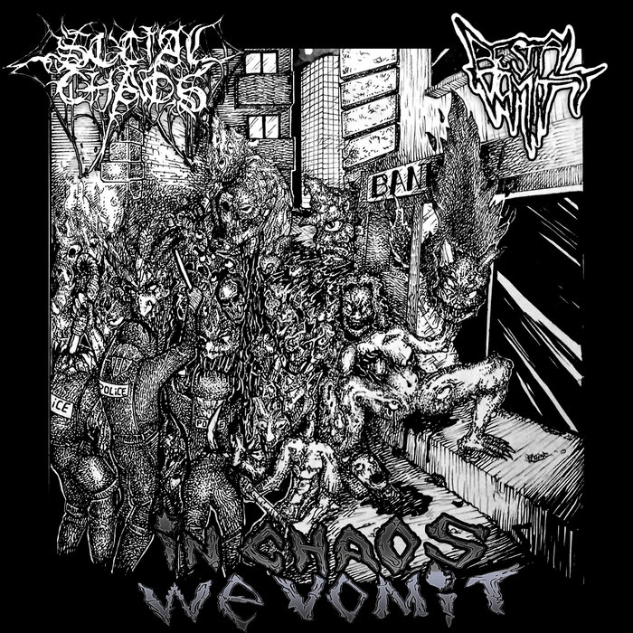 IN CHAOS WE VOMIT | SOCIAL CHAOS/ BESTIAL VOMIT | EveryDayHate