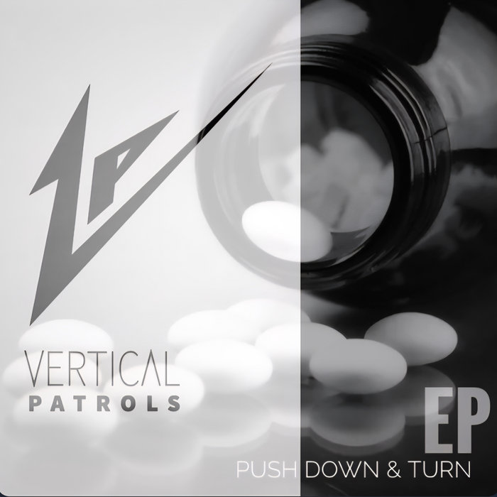 Push Down & Turn EP | Vertical Patrols