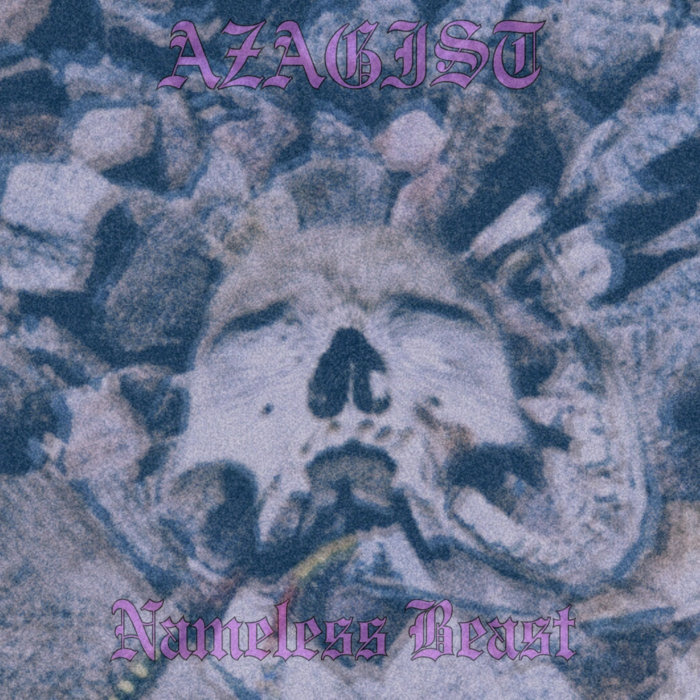 Nameless Beast | Azagist