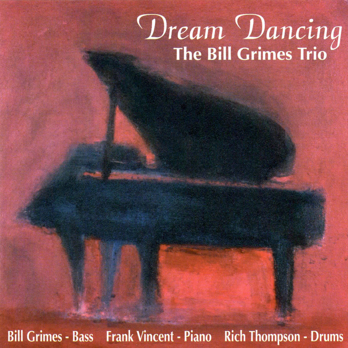 Dream Dancing | The Bill Grimes Trio | Bill Grimes
