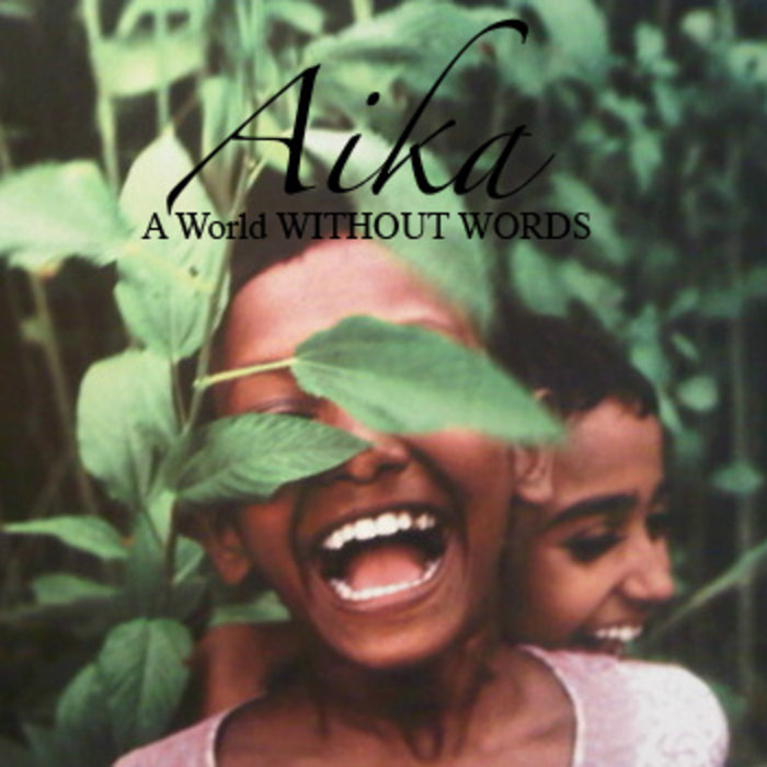 Aika "A world without words" | Kumomi