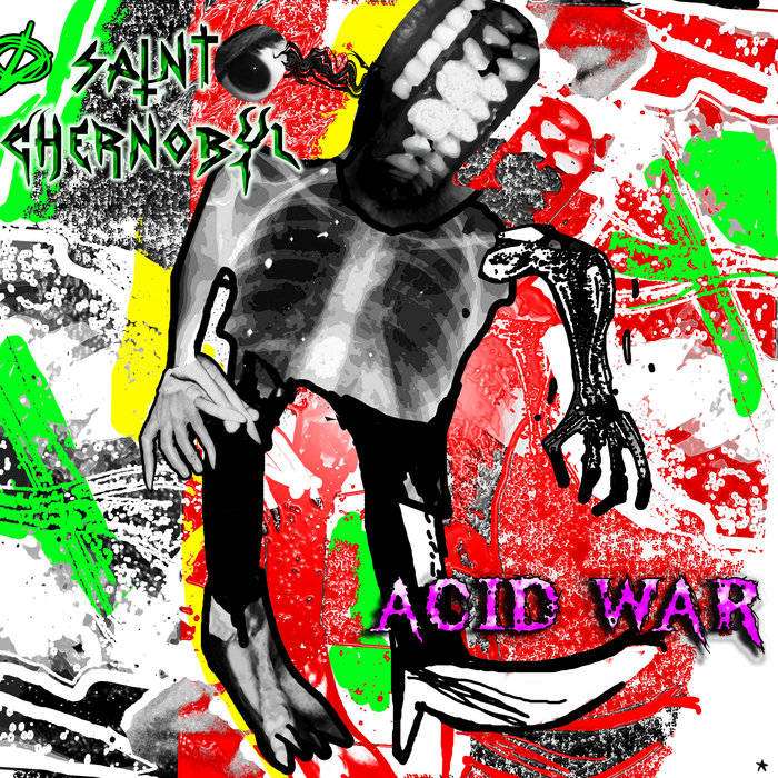 Acid War | Saint Chernobyl