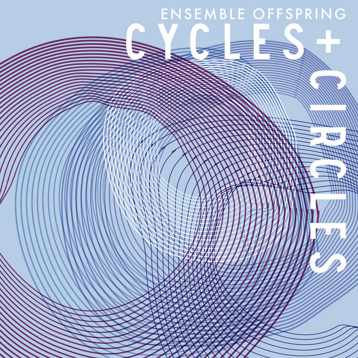 Cycles and Circles | Ensemble Offspring