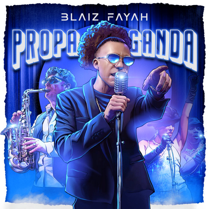Propaganda | Blaiz Fayah