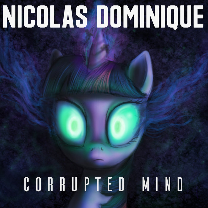 Corrupted Mind | Nicolas Dominique