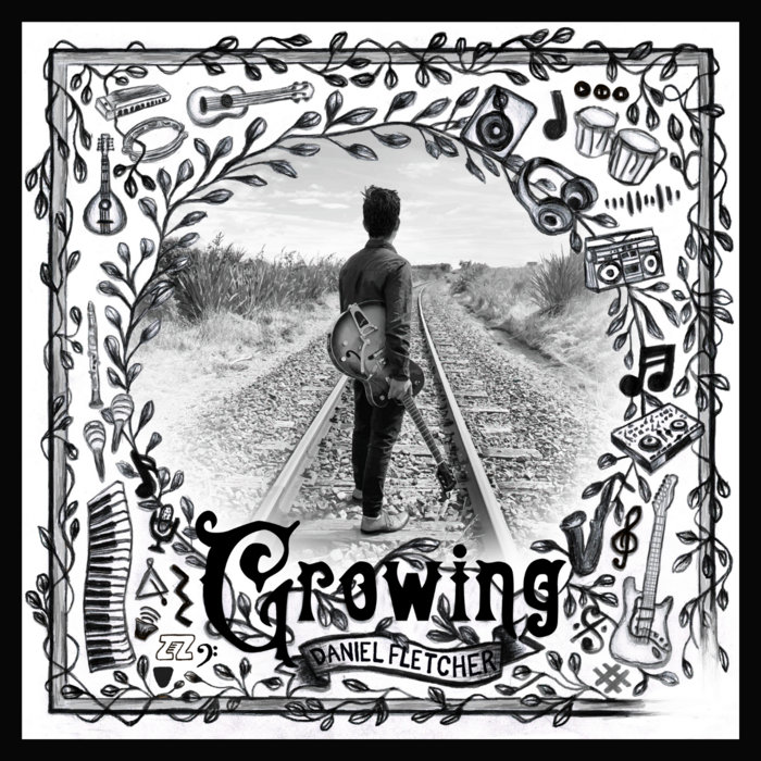Growing | Daniel Fletcher