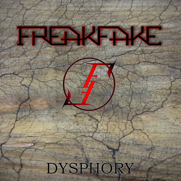 Dysphory | FREAKFAKE | Circle Flame Records