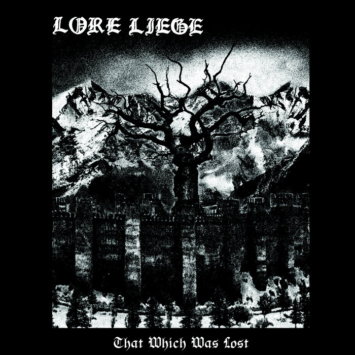 Lore Liege - That Which Was Lost | His Wounds