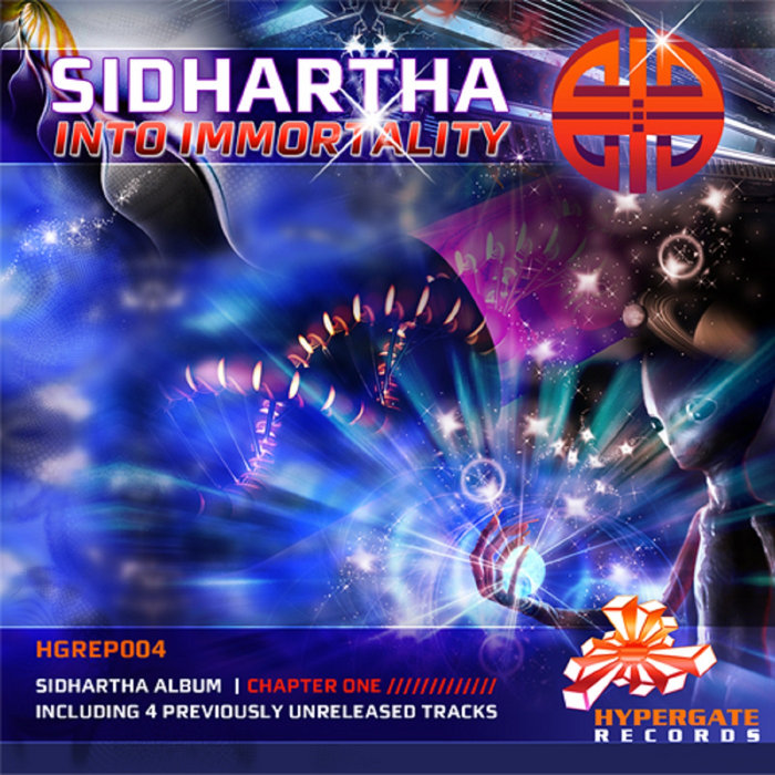 INTO IMMORTALITY (CHAPTER ONE) | Sidhartha | Hypergate Records